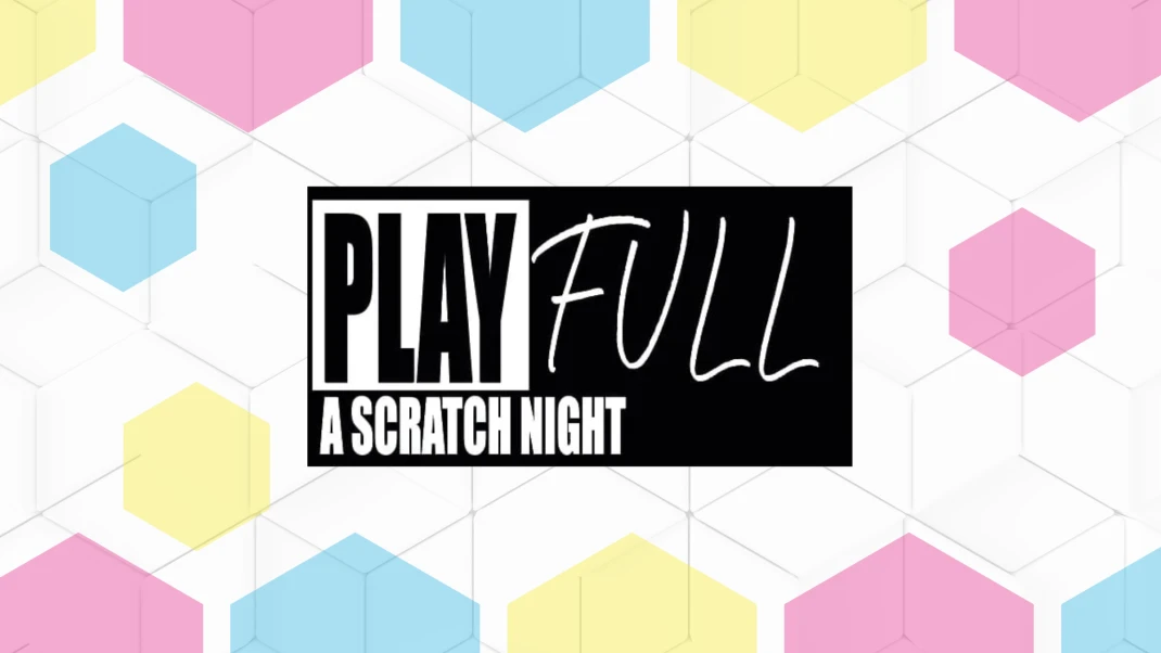 Play Full: A Scratch Night — Agile City